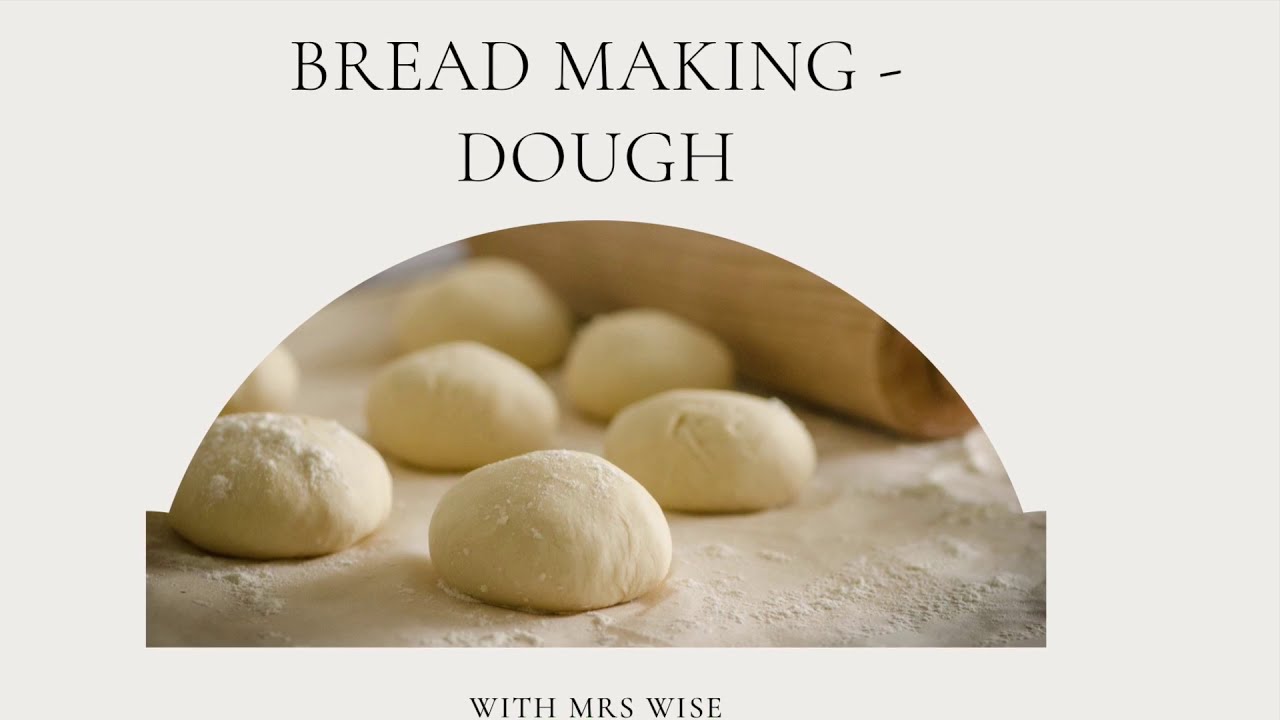 Bread Lesson 1: Dough