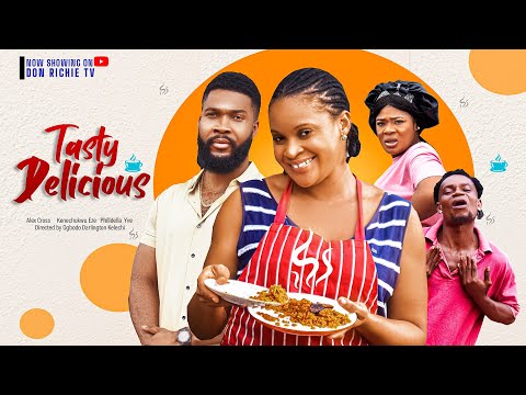 TASTE DELICIOUS - ALEXY CROSS KENECHUKWU EZE, PHILLDELLA YVE nigerian movies 2023 latest full movies