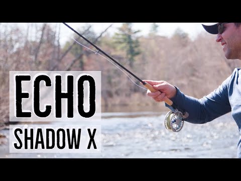 Echo Shadow X Fly Rod (On The Water Review) - HuntPost.com