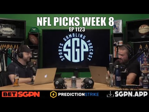 NFL Picks Week 8 - SGPN - NFL Predictions Week 8 - NFL Free Picks Today - Sports Gambling Podcast