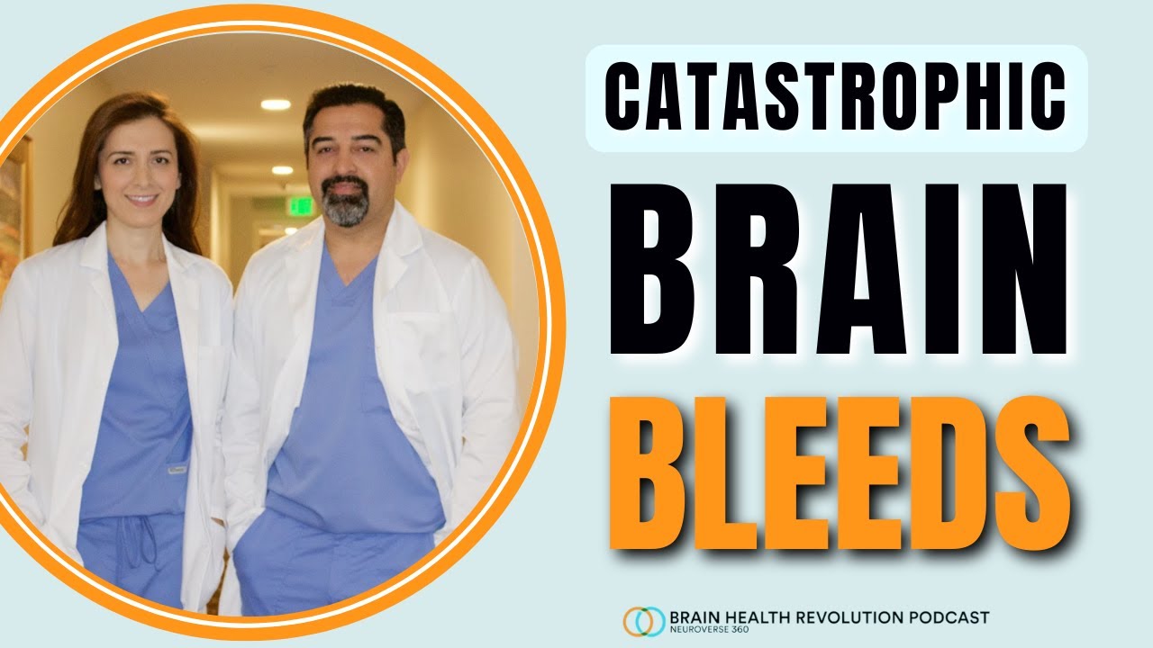Catastrophic Brain Bleeds & Hemorrhagic Strokes - A Physician's Guide