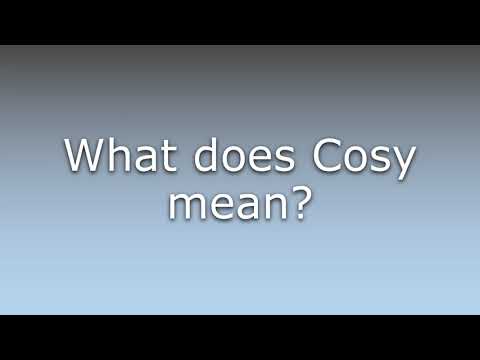 What does Cosy mean?