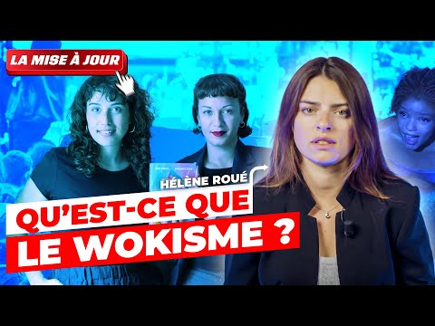 Qu’est-ce que le wokisme ? - La mise à jour