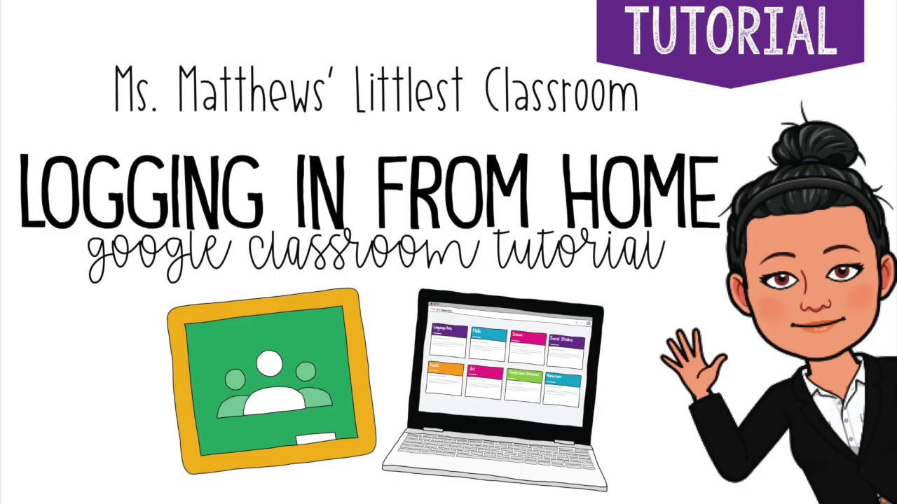 Google Classroom Tutorial - How to Login from Home