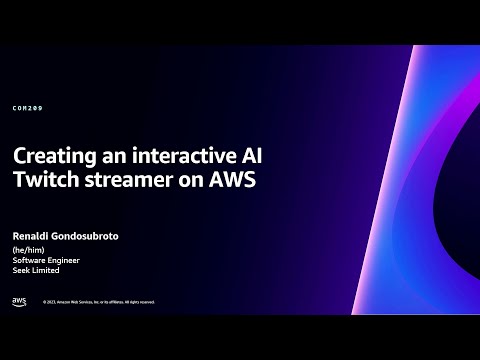 AWS re:Invent 2023 - Creating an interactive AI Twitch streamer on AWS (COM209)