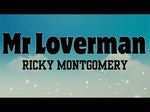 Ricky Montgomery - Mr Loverman (Lyrics)