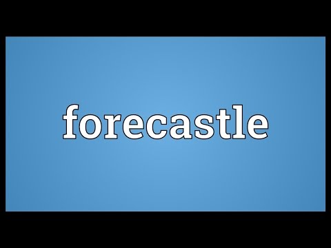 Forecastle Meaning