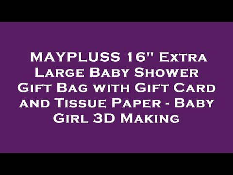 MAYPLUSS 16" Extra Large Baby Shower Gift Bag with Gift Card and Tissue Paper - Baby Girl 3D Review