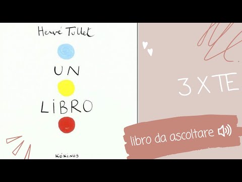 Un libro,straordinario libro per bambini letto ad alta voce di Hervé Tullet