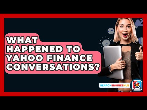What Happened To Yahoo Finance Conversations? - SearchEnginesHub.com