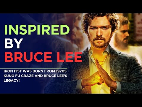 Iron Fist Was Born from 1970s Kung Fu Craze and Bruce Lee’s Legacy! - Unlimited Entertainment