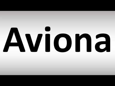 How to Pronounce Aviona