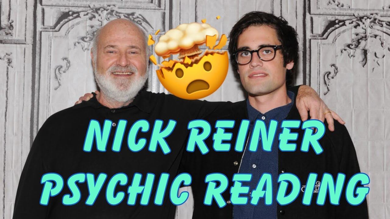 Nick Reiner Psychic Readng | What really made him do it?