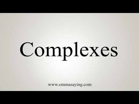 How To Say Complexes