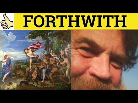 π΅ Forthwith - Forthwith Meaning - Forthwith Examples - Forthwith Defined - Formal Legal English