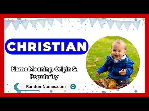 Christian - Baby Boy Name Meaning, Origin & Popularity - RandomNames.com