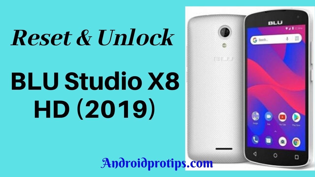How to Reset & Unlock BLU Studio X8 HD 2019