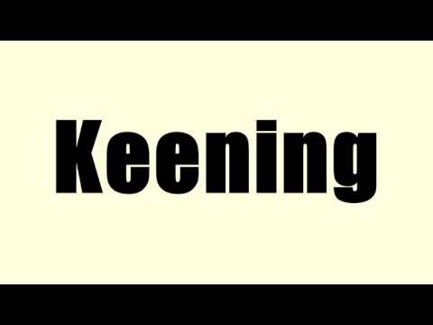 Keening