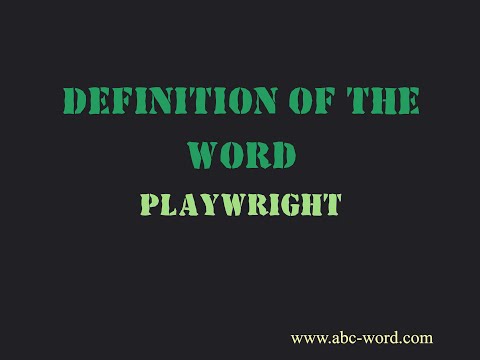 Definition of the word "Playwright"