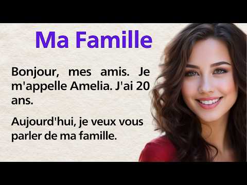 Learn French with a Simple Story: My Family | Beginner Level | French Listening Practice