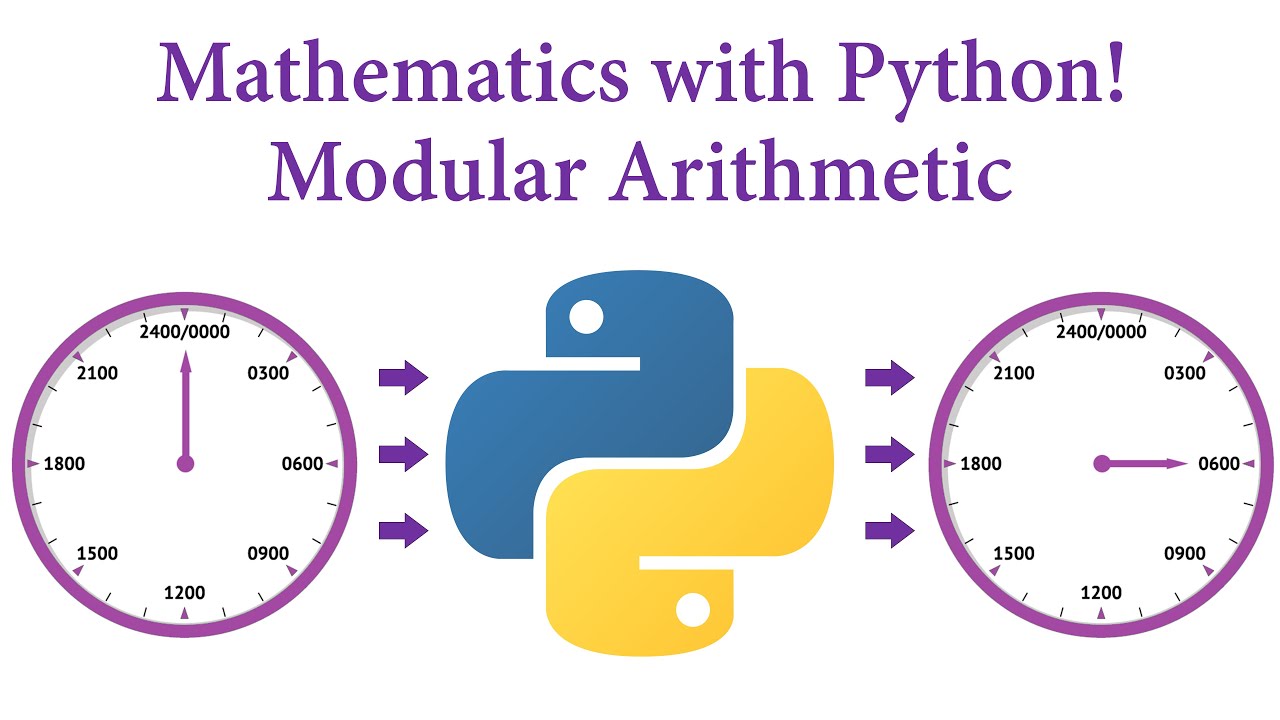 Mathematics with Python! Modular Arithmetic
