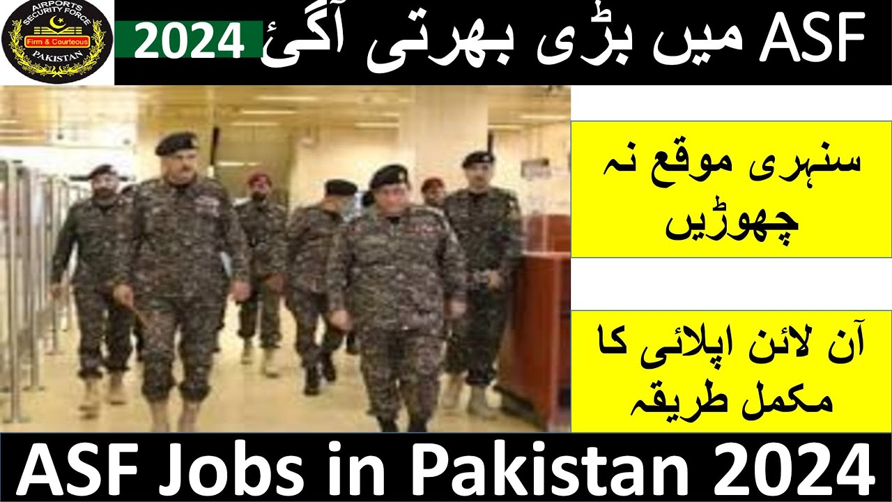 ASF Airports Security Force Jobs 2024 | ASF FPSC Jobs 2024 | Professor Amir