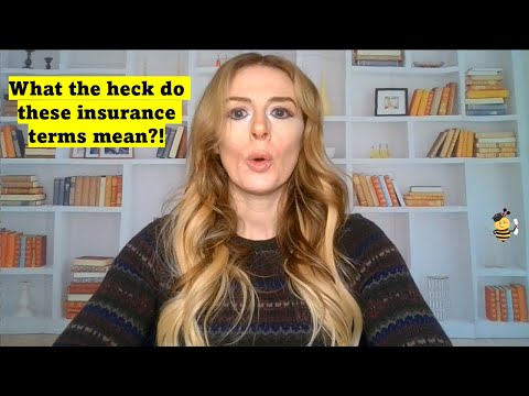 What the heck do these insurance terms mean?!