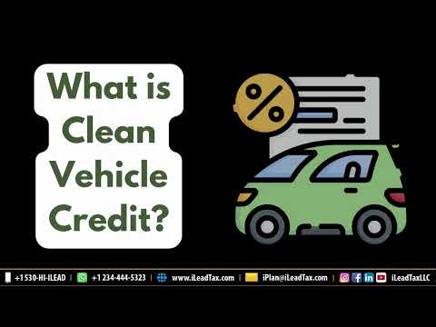 Jan 11, Thursday - What is Clean Vehicle Credit?