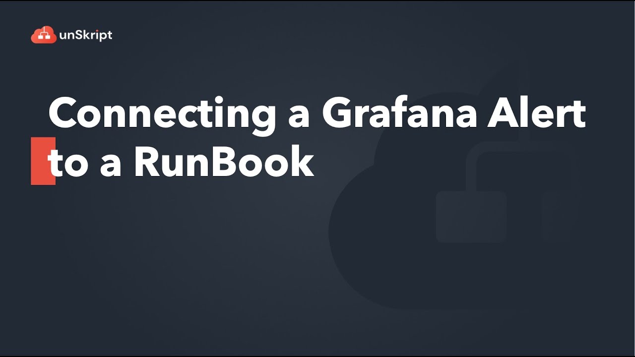 Using unSkript alarms to execute a RunBook on from a Grafana Alert