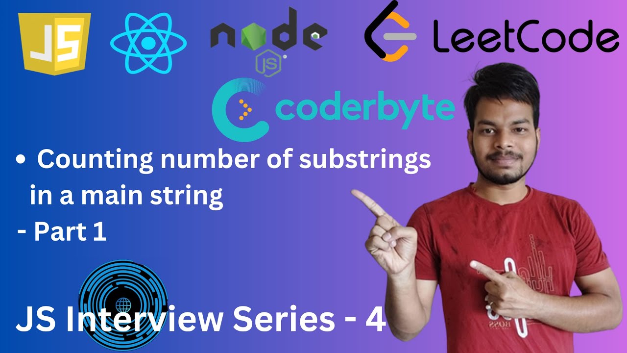 Javascript counting substrings in a string | Interview Series 4