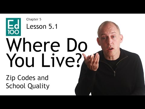 5.1 Where Do You Live? Zip Codes and School Quality