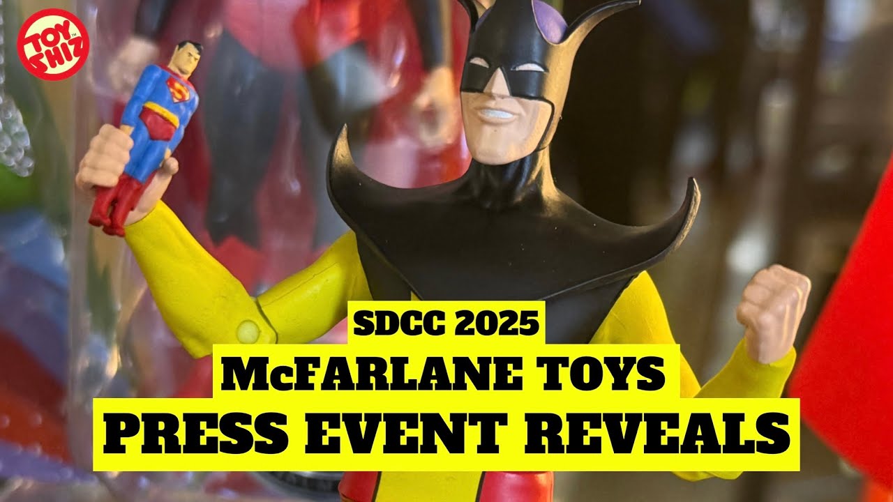 2025 SDCC McFARLANE PRESS EVENT REVEALS!