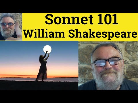 🔵 Sonnet 101 by William Shakespeare Summary - Analysis Sonnet 101 William Shakespeare O Truant Muse
