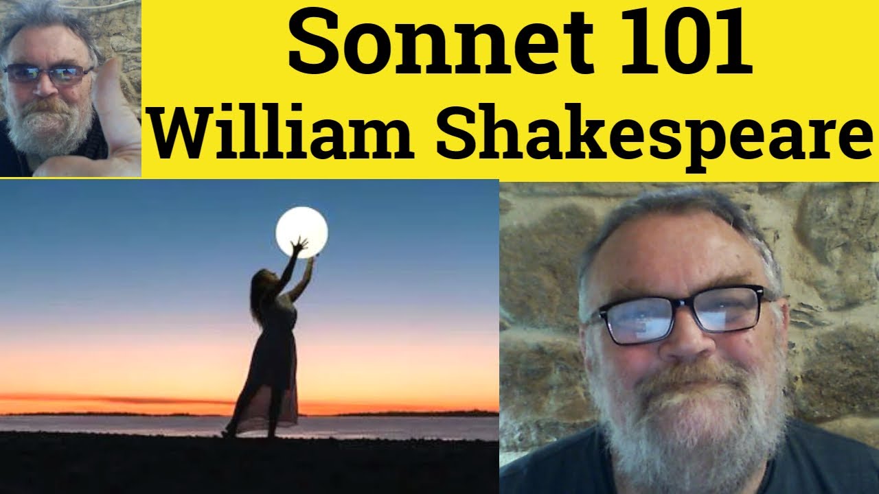🔵 Sonnet 101 by William Shakespeare Summary - Analysis Sonnet 101 William Shakespeare O Truant Muse