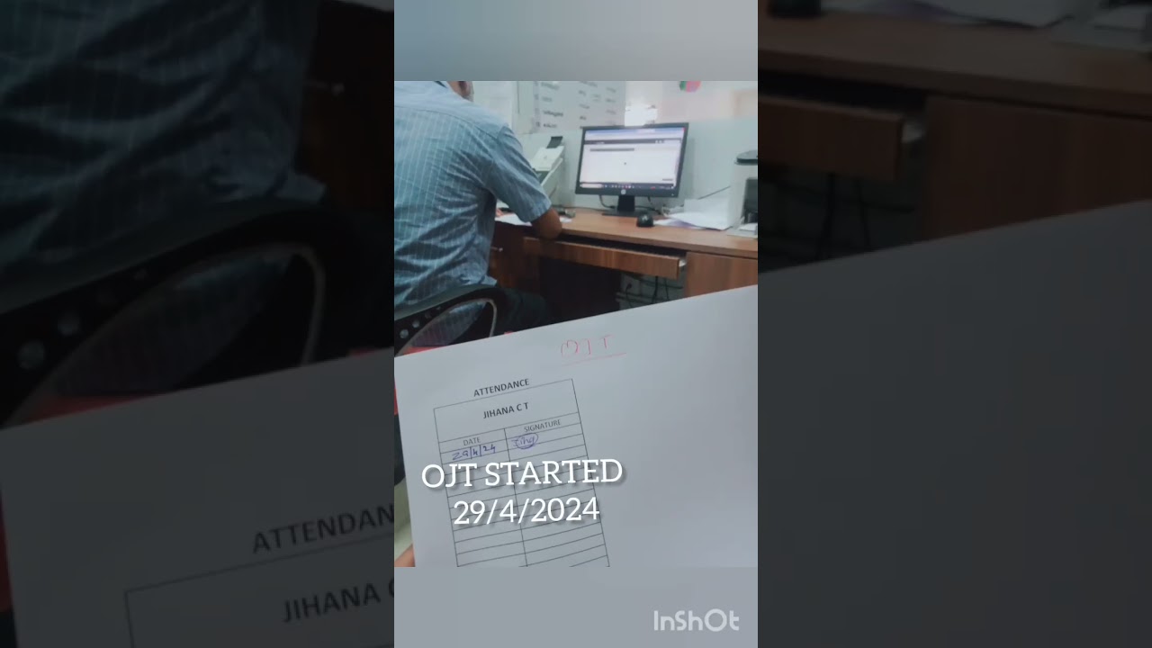 OJT (on the job training) started