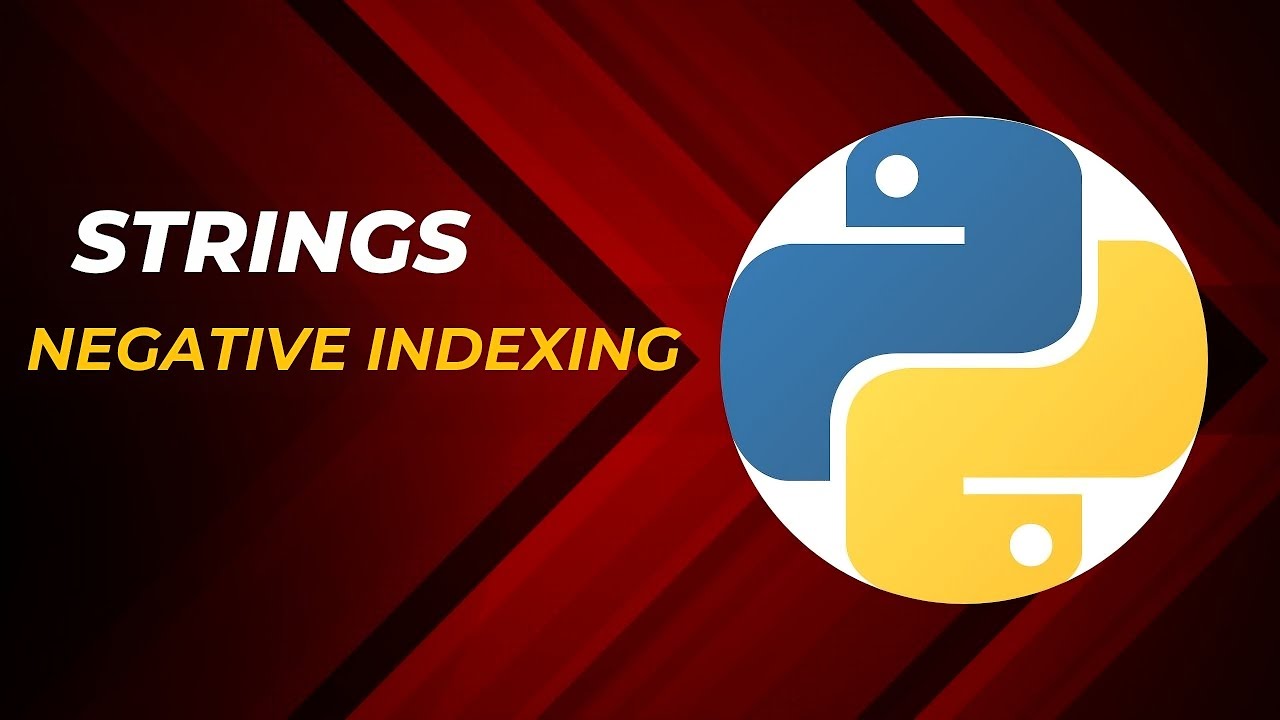 Python Strings Tutorial: Understanding Negative Indexing for Beginners