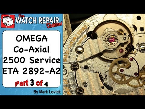 Part 3 Service an Omega Co Axial 2500 ETA 2892 A2 watch repair tutorials