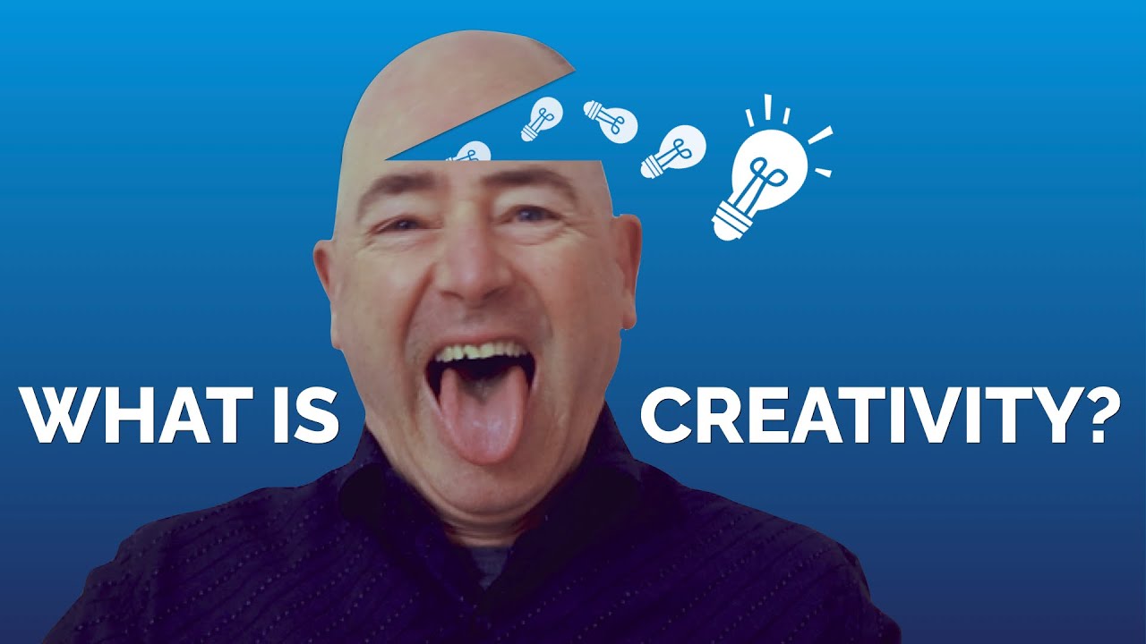 Creativity Definitions – FIVE ways to Be More Creative