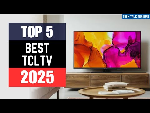 Top 5 Best TCL TVs 2025 | Mini‑LED, QLED & Gaming Powerhouses
