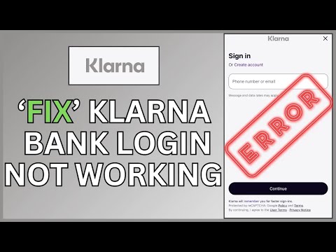 How to Fix Klarna Bank Login Not Working 2024?