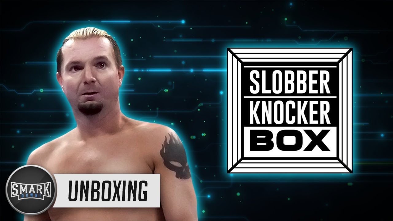 SmarkDown! - Unboxing: Slobber Knocker Box (Dezembro)