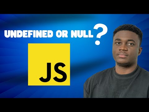 null vs undefined in JavaScript