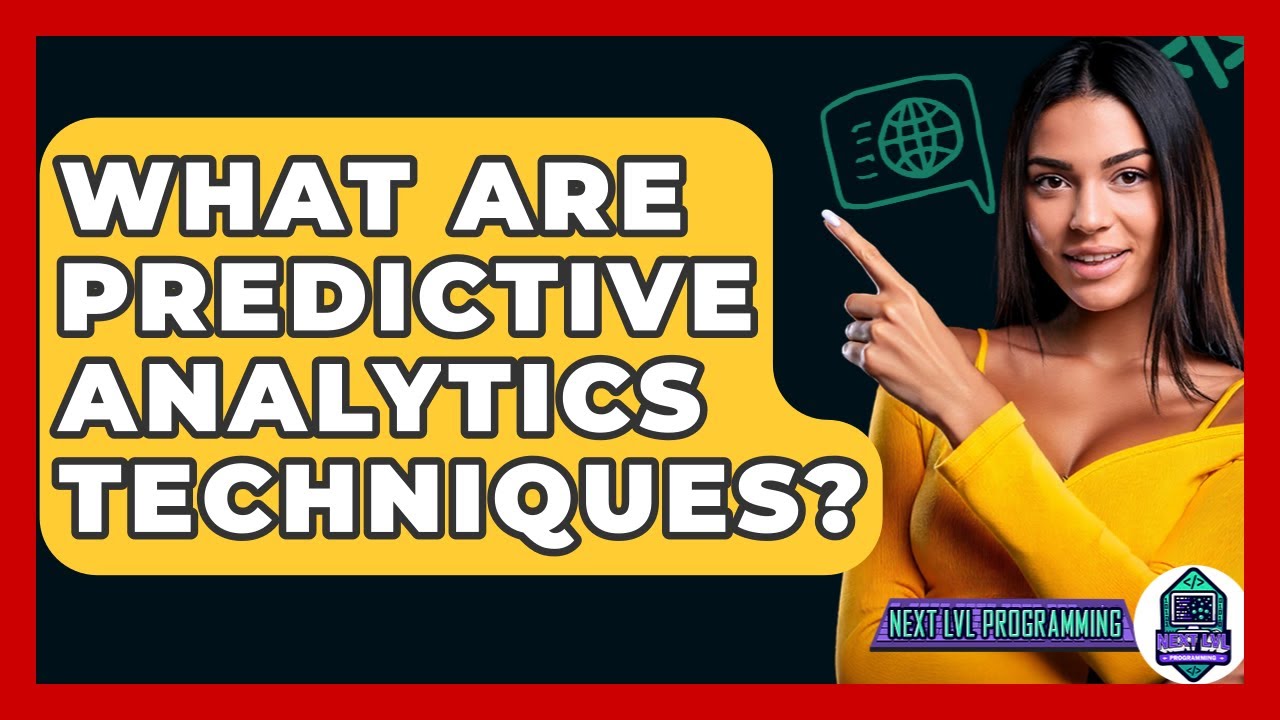 What Are Predictive Analytics Techniques? - Next LVL Programming
