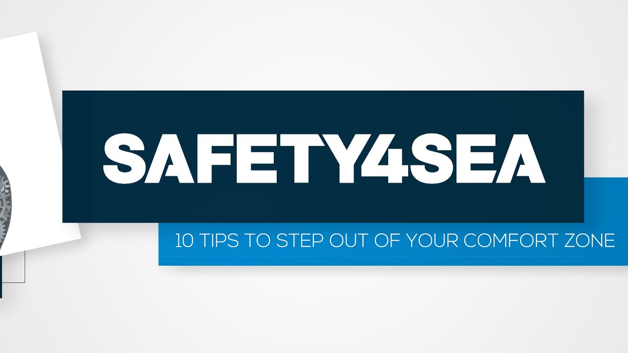 SAFETY4SEΑ HowTo: 10 tips to step out of your comfort zone