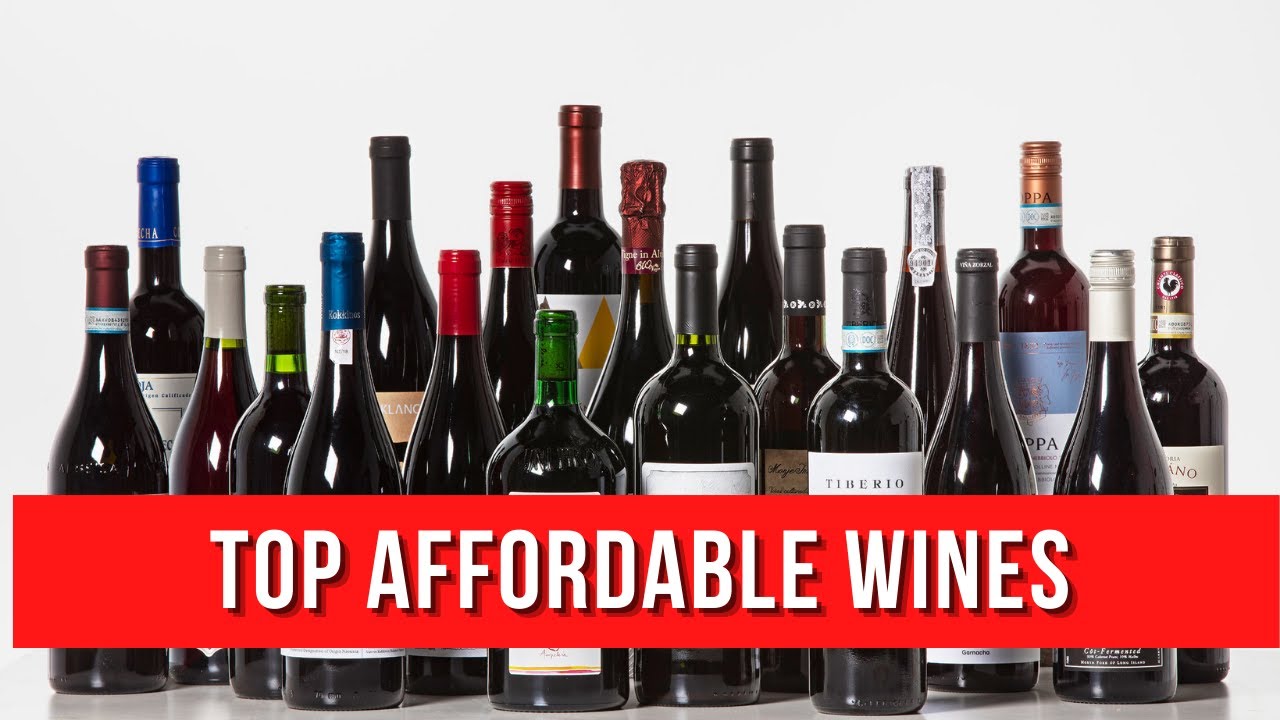 Top 11 Best Affordable Wines