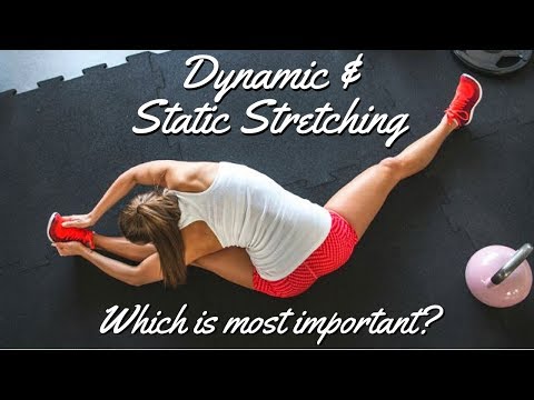 Static Stretching Vs. Dynamic | Static stretching before workouts