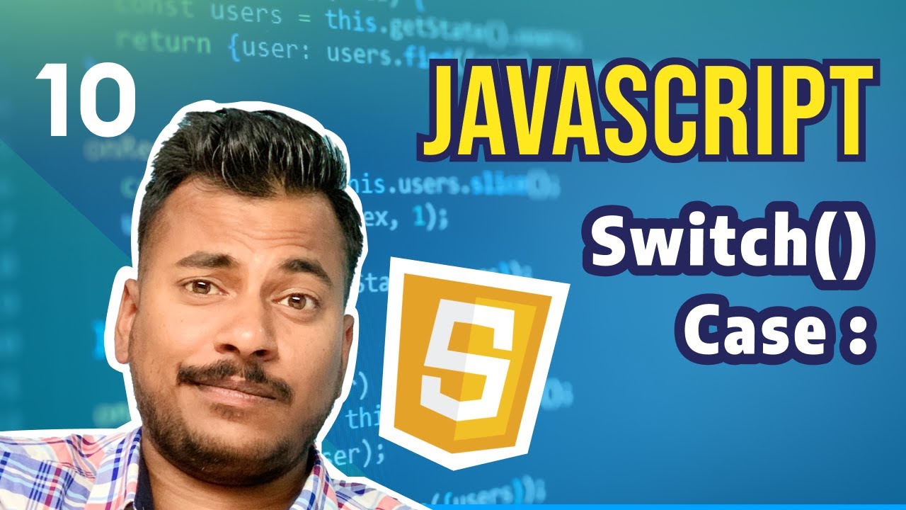 #10 JavaScript Switch Statement | JavaScript for Beginners