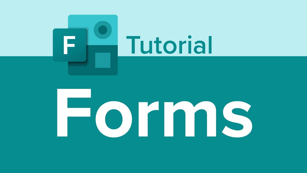 Microsoft Forms Tutorial