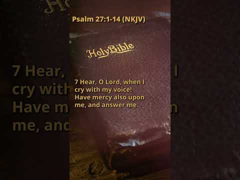 Psalm 27:1-14 (NKJV)