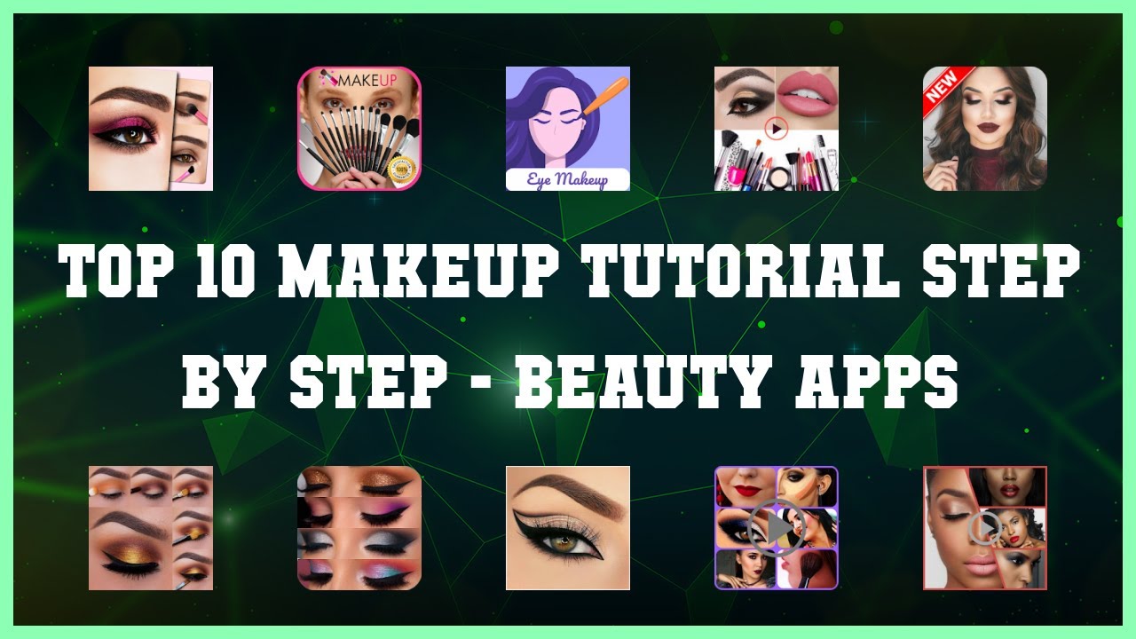 Top 10 Makeup Tutorial Step By Step Android Apps